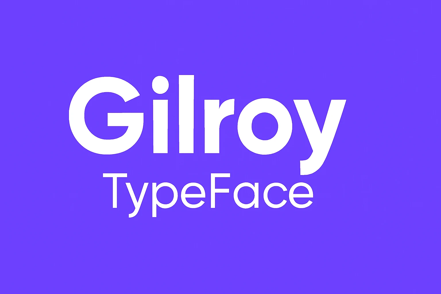 How I Understand Gilroy Typeface And Why It Is My Best Choice For ...
