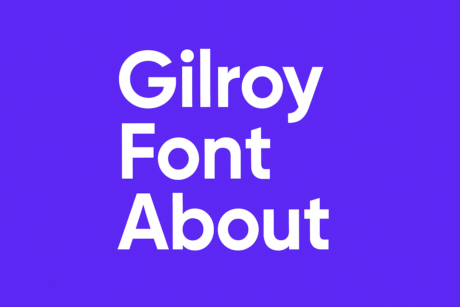 Gilroy Font About And Why I Use It For Clean Modern Design